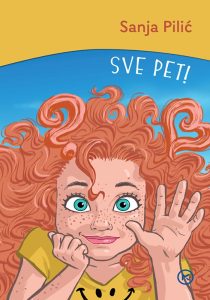 Sve pet! – Sanja Pilić - Naklada Fragment